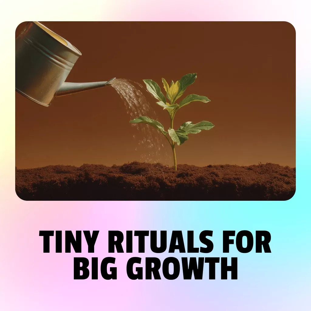 Tiny Rituals for Big Growth Checklist | Daily Habits for Personal ...
