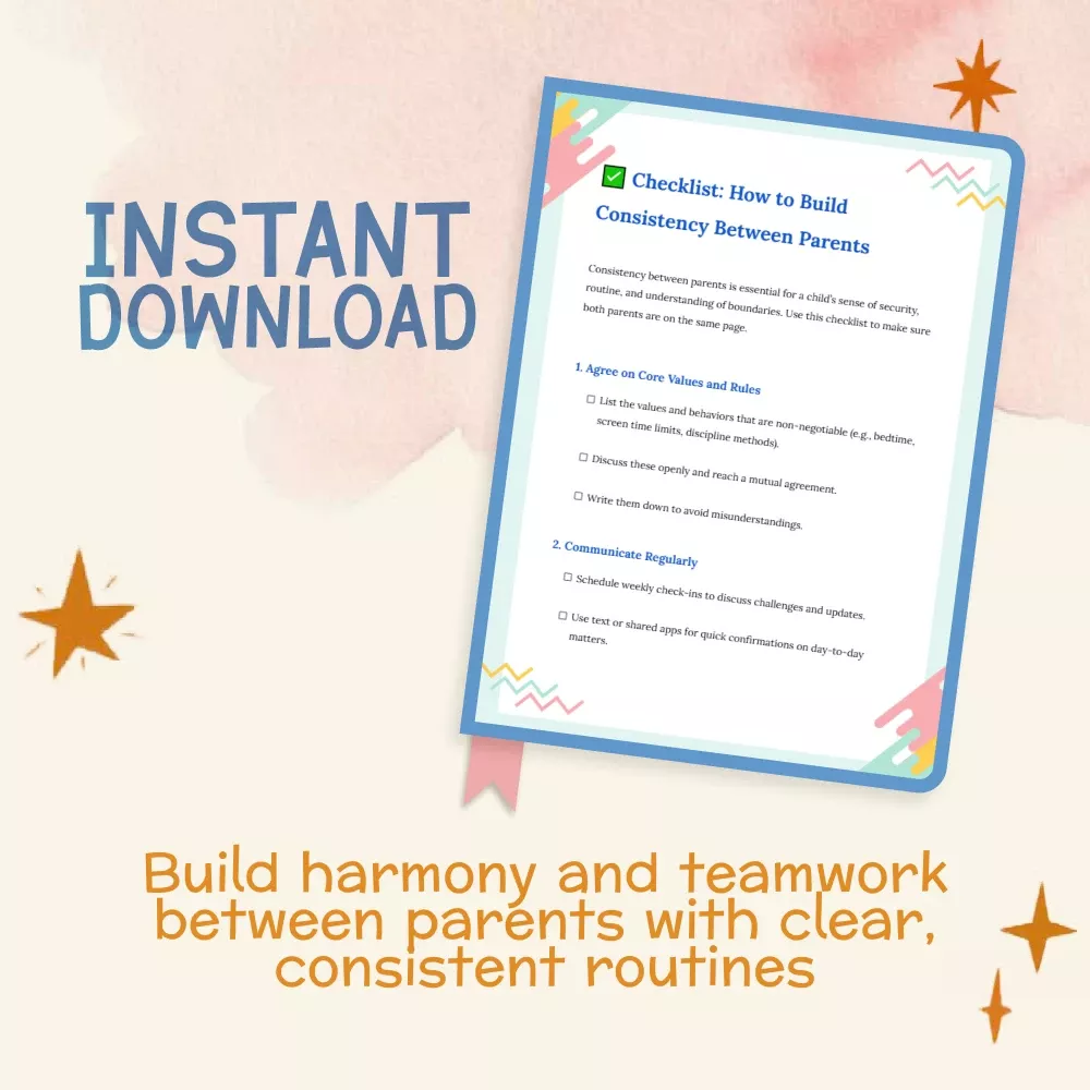 Checklist: How to Build Consistency Between Parents | Printable Co ...